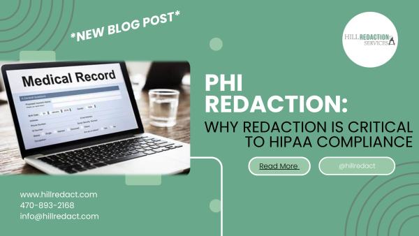 PHI Redaction: Why Redaction is Critical to HIPAA Compliance - Hill ...
